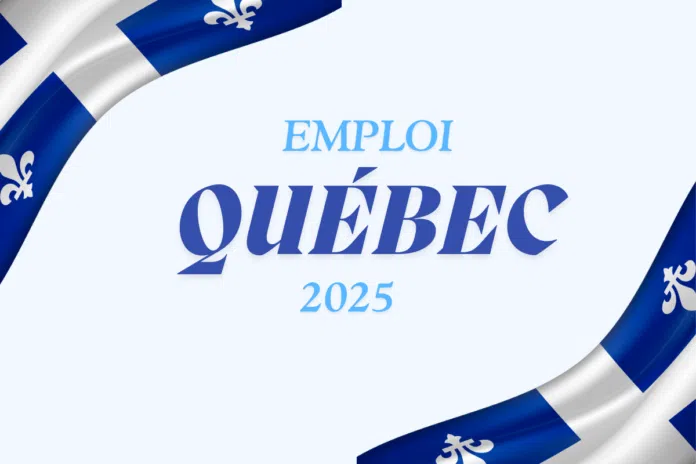 Emploi Québec 2025: (150) Offres avec Salaires Jusqu'à 131,34$/h - Le Guide