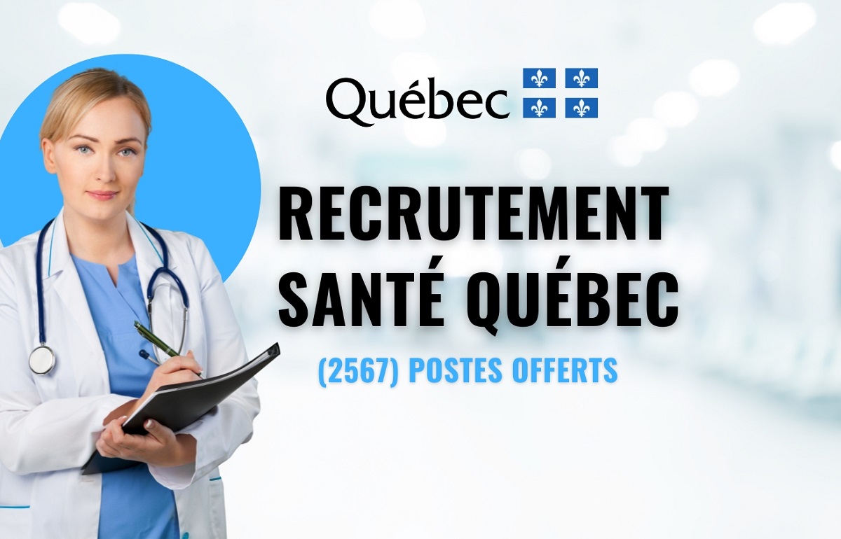 Santé Québec Recrutement 2025 – (2567) Postes avec Salaires Jusqu’à 112 ...